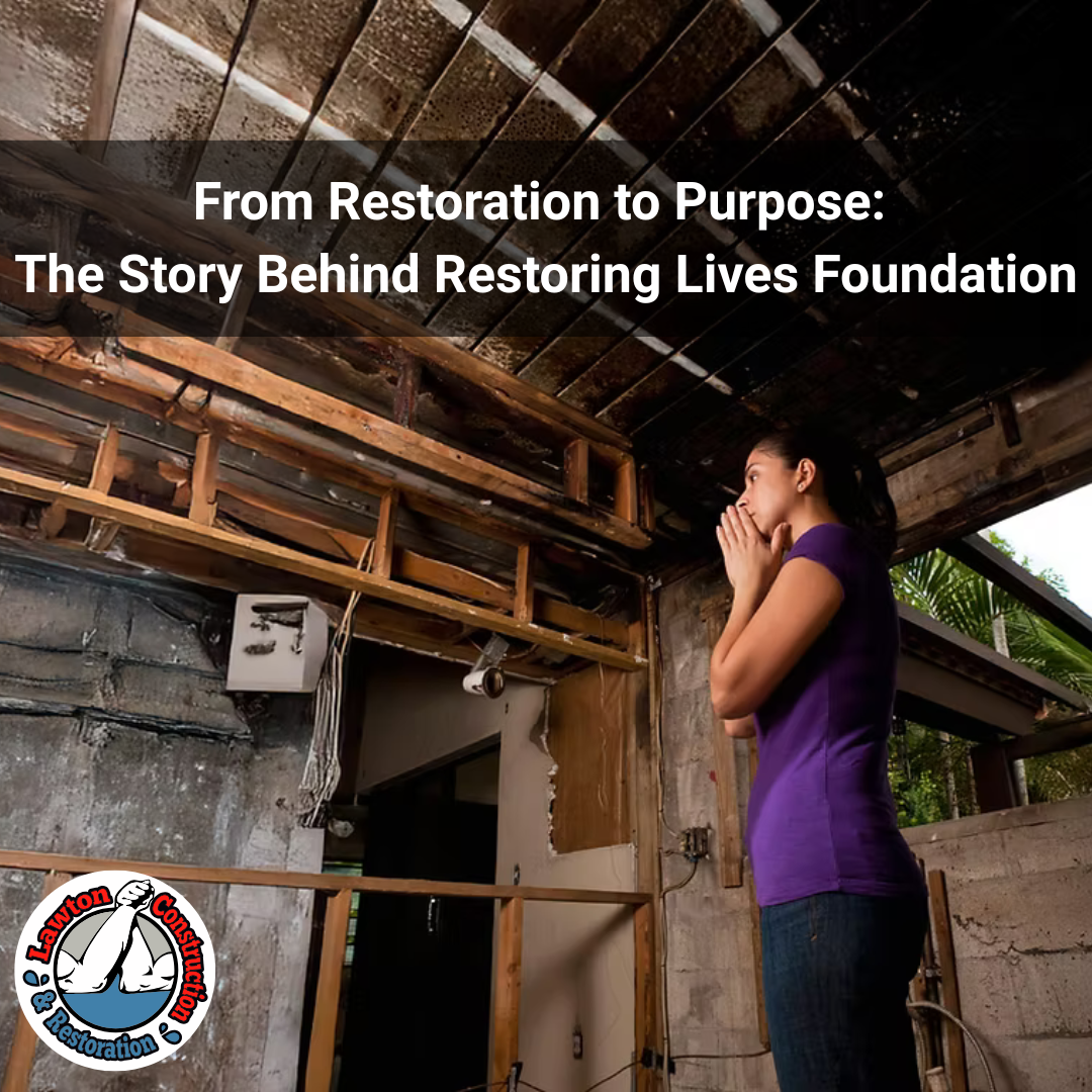What Is Restoring Lives Foundation? How Lawton Construction ...